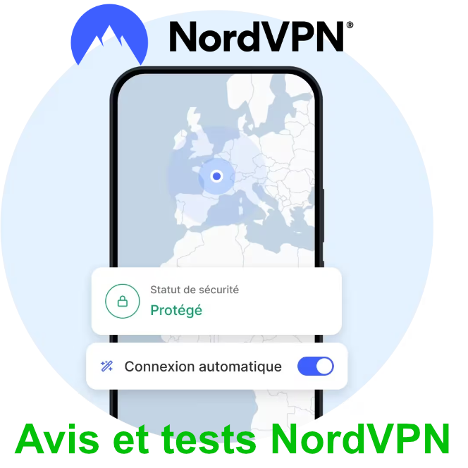 Avis sur NordVPN ? 4,2/5 - Test du meilleur VPN en 2025